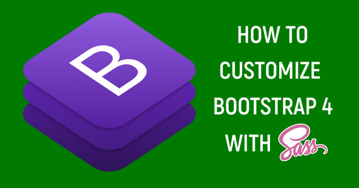 How To Customize Bootstrap 4 Using Sass Mugo Web